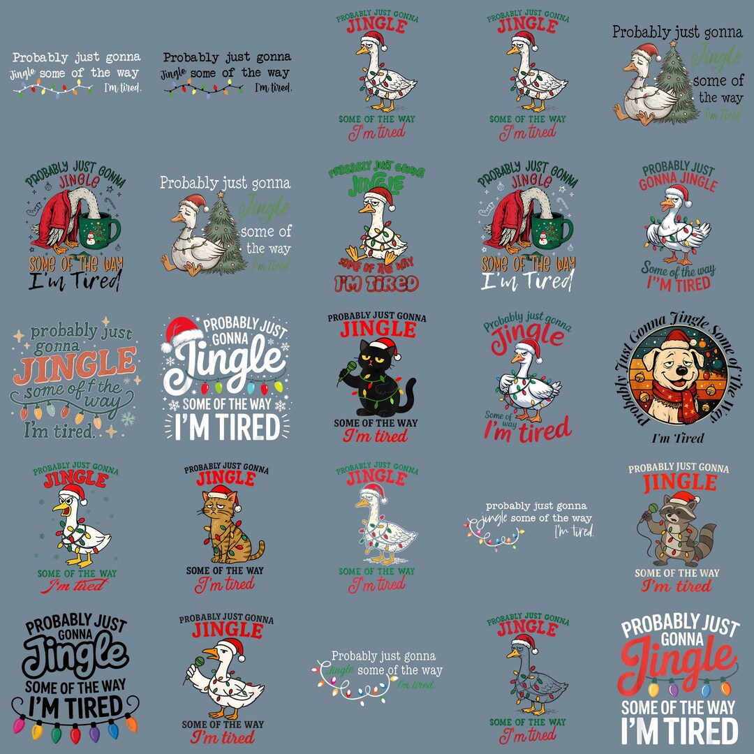 Probably Jingle I’m Tired Animal PNG, Funny Christmas Humor Holiday ...