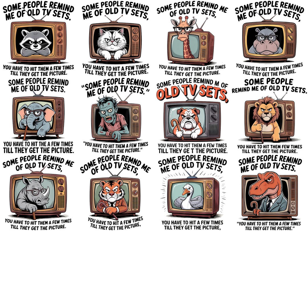 Some People Remind Me of Old TV Sets PNG, Funny Sarcastic Quote Clipart ...