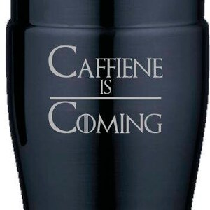 Engraved Caffeine is Coming Graduation Design Thermos Stainless King ...