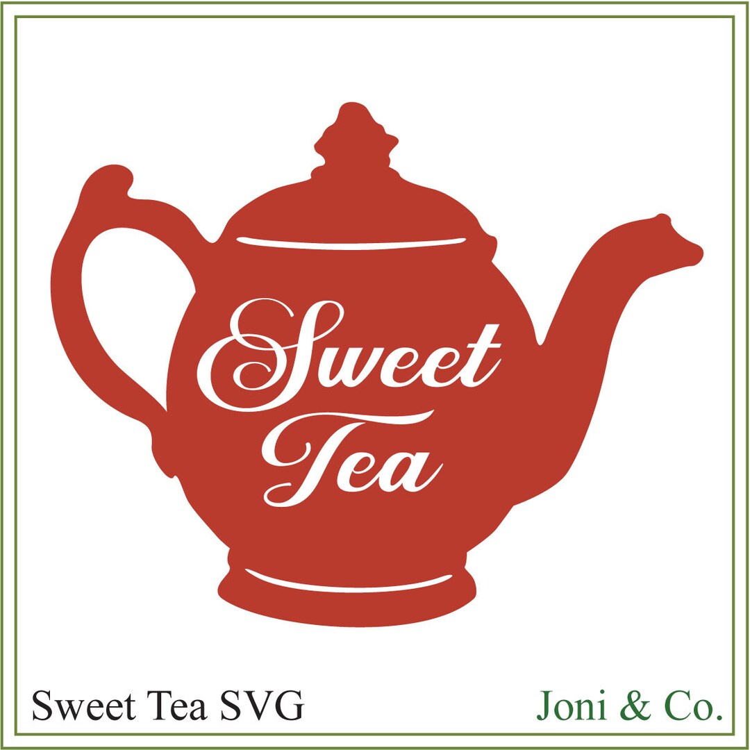 Sweet Tea Svg, Kitchen Svg, Tea Pot Svg, Tea, Sweet Tea, Southern Svg ...