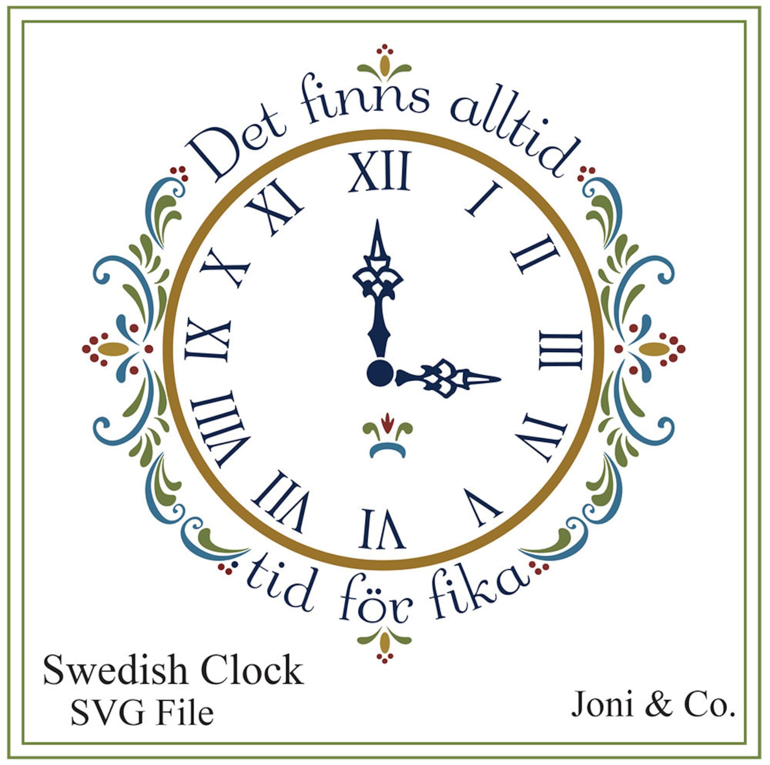 Swedish clock svg Text in Swedish There is always time | Etsy