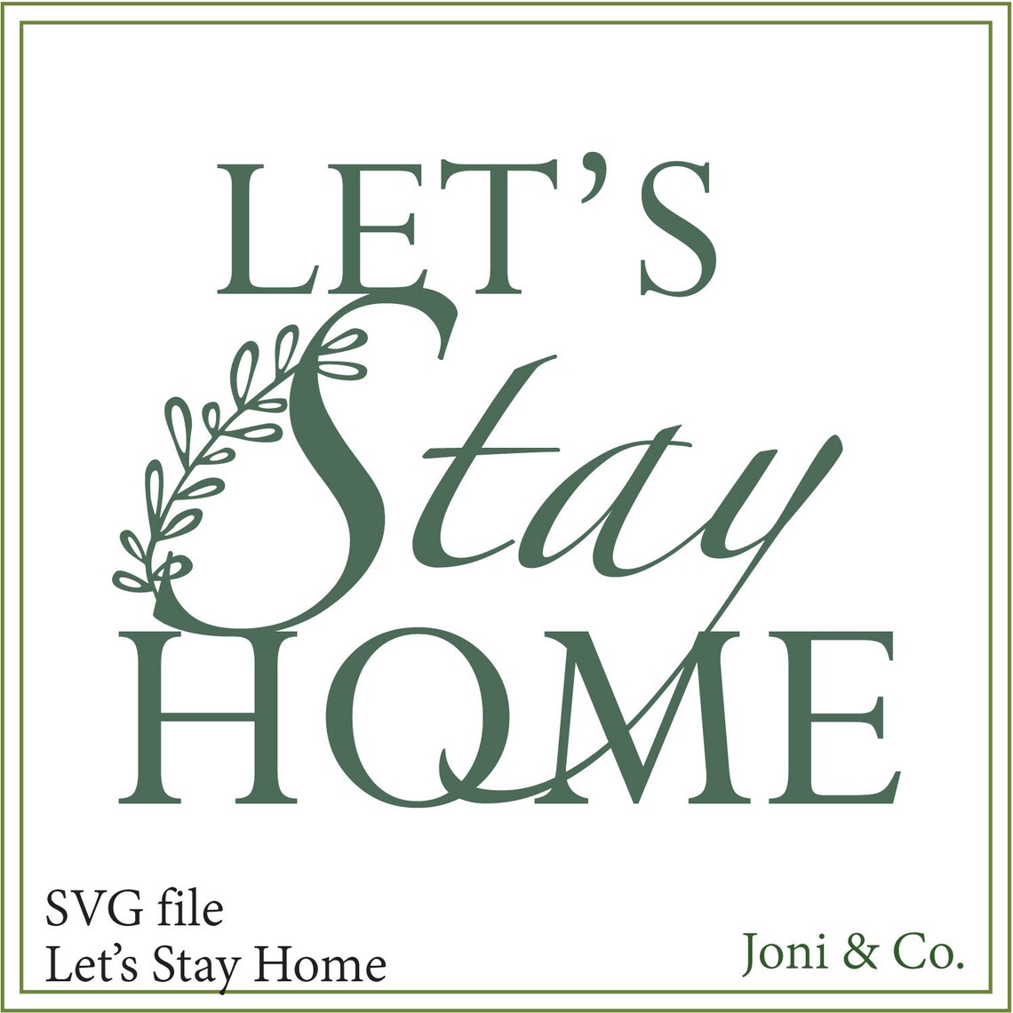 Let's Stay Home SVG Farmhouse Sign Svg Home Welcome Svg - Etsy