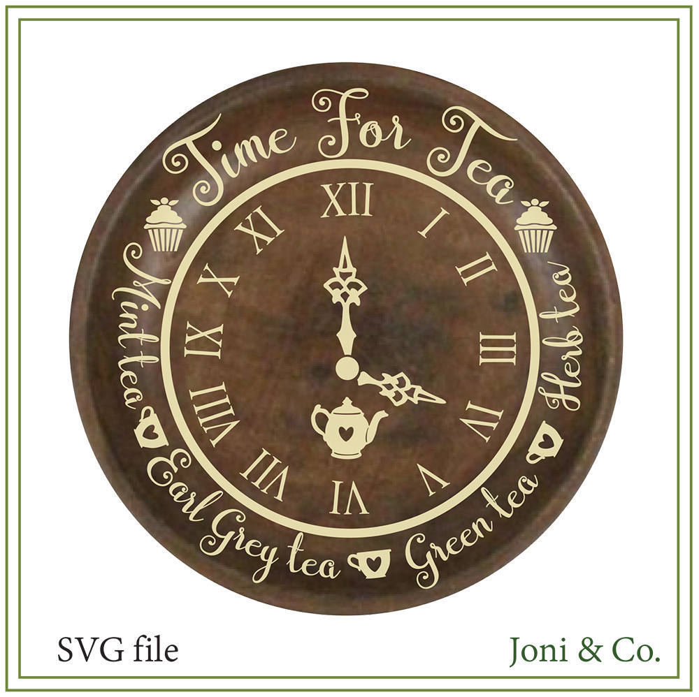 Clock SVG File Tea Time Svg Tea Svg Kitchen Svg. Sign Svg - Etsy Canada