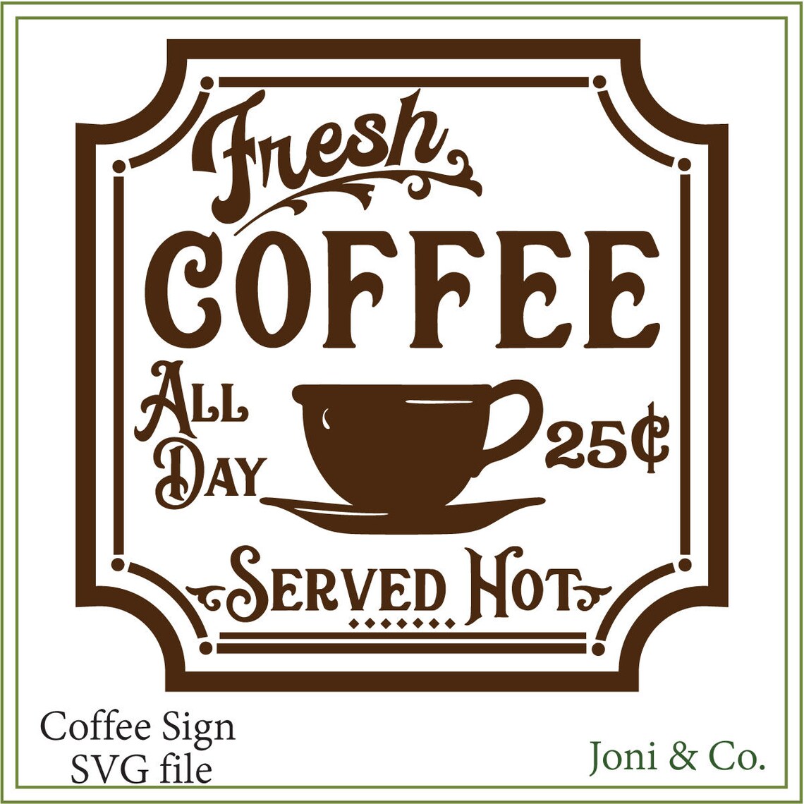 Coffee SVG, Coffee Sign Svg, Kitchen Svg, Printable, Kitchen Sign Svg ...