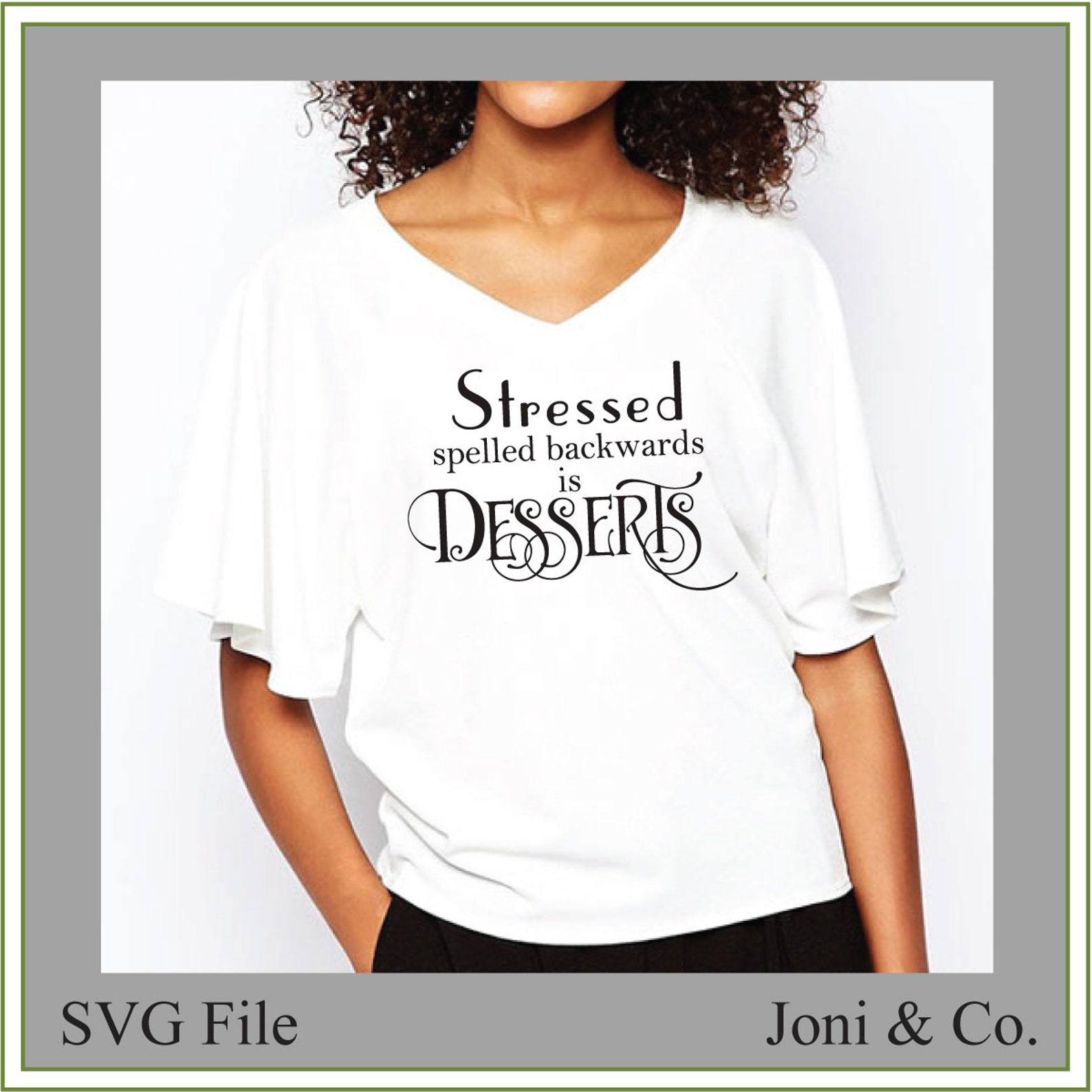 Stress Spelled Backwards is Desserts SVG, Printable, Iron on Transfer ...