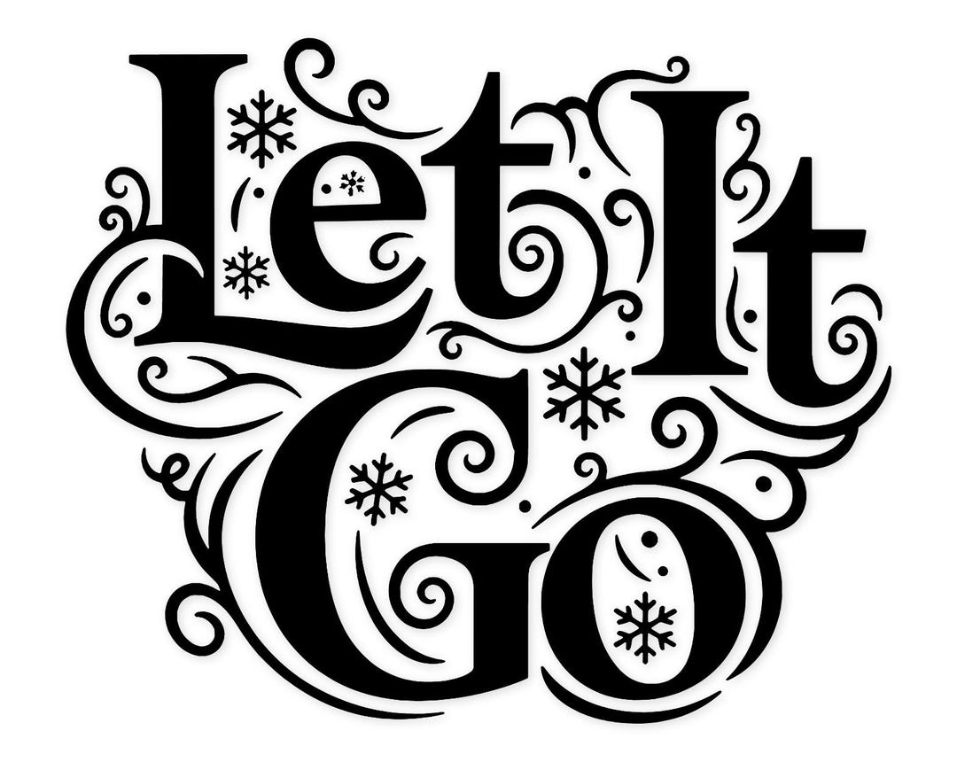 Let It Go Typography Svg Png: Cut Ready Digital Design for Cricut ...