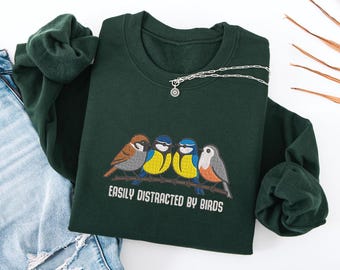 Birdwatcher Embroidered Shirt, Easily Distracted by Birds Sweatshirt ...