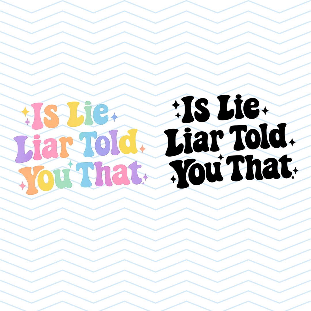 Is Lie Liar Told You That PNG, Heated, Scott, Scottish Gifts, Hockey ...