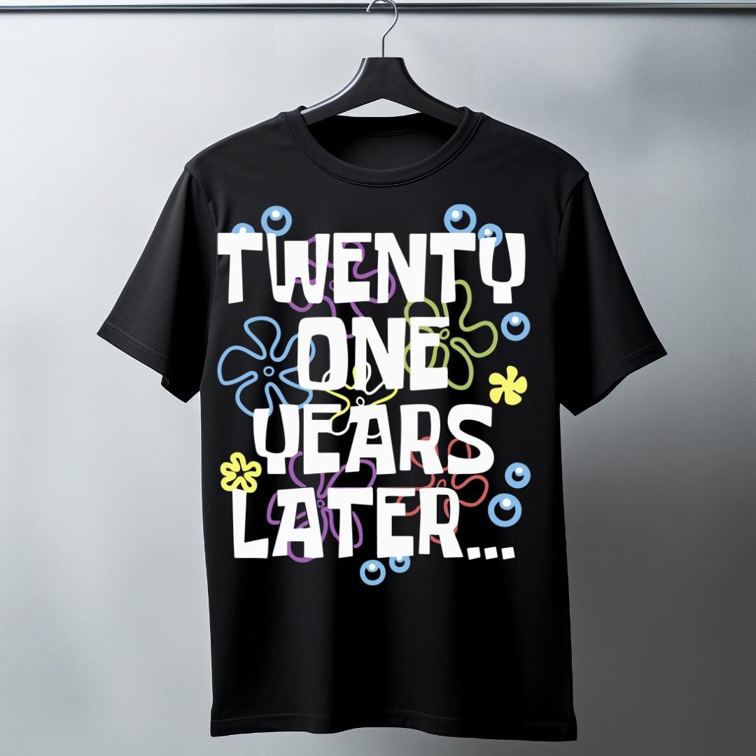 Twenty One Years Later PNG |sublimation Design | Instant Download ...