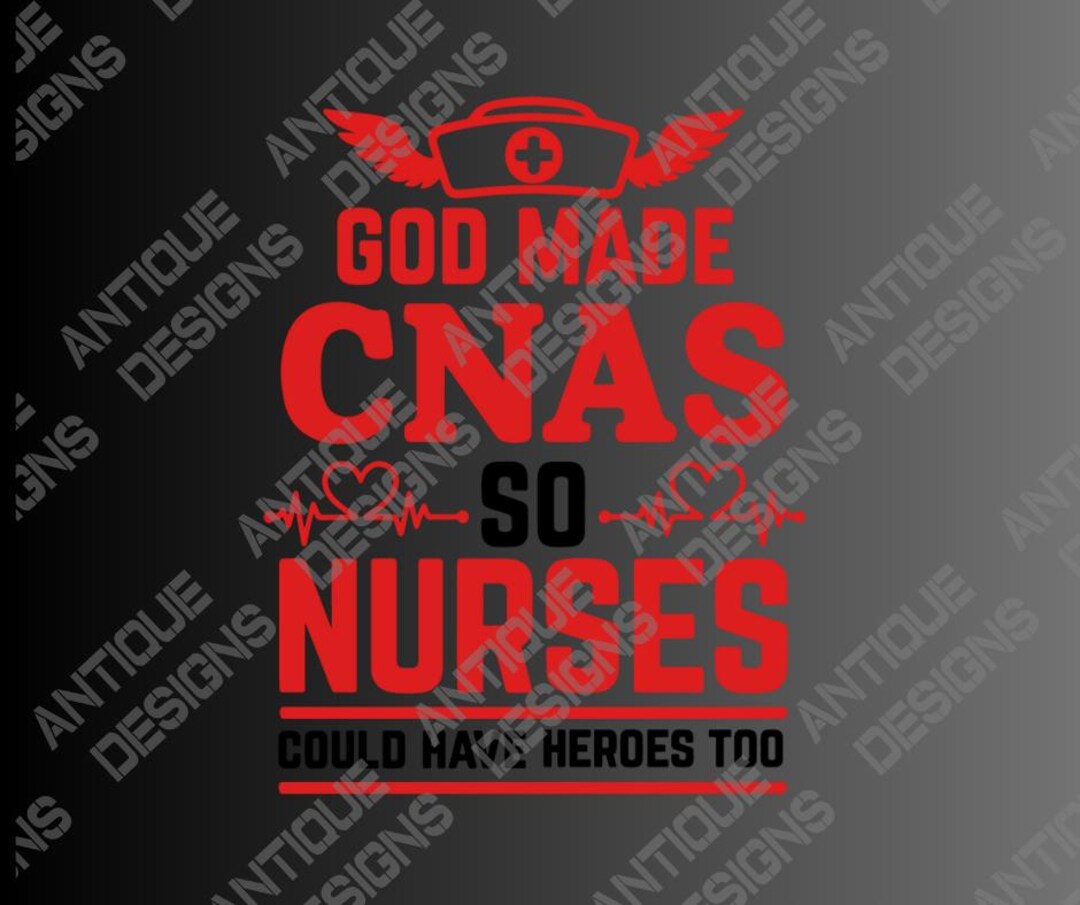 Title: God Made Cnas Nurses PNG| Red Medical Nurse Quote Design ...