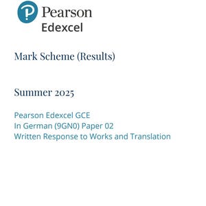 2025 Pearson Edexcel A Level German Paper 2 + Mark Scheme Written ...