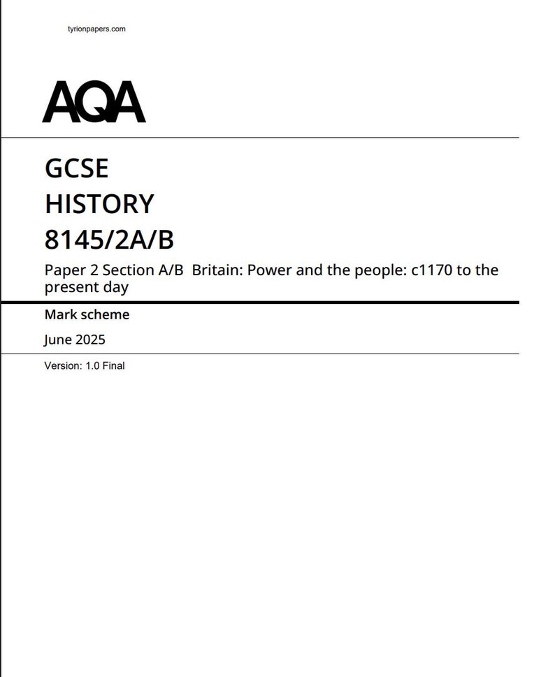 2025 AQA GCSE History Paper 2 and Mark Scheme 8145 2a B Paper 2 Britain ...