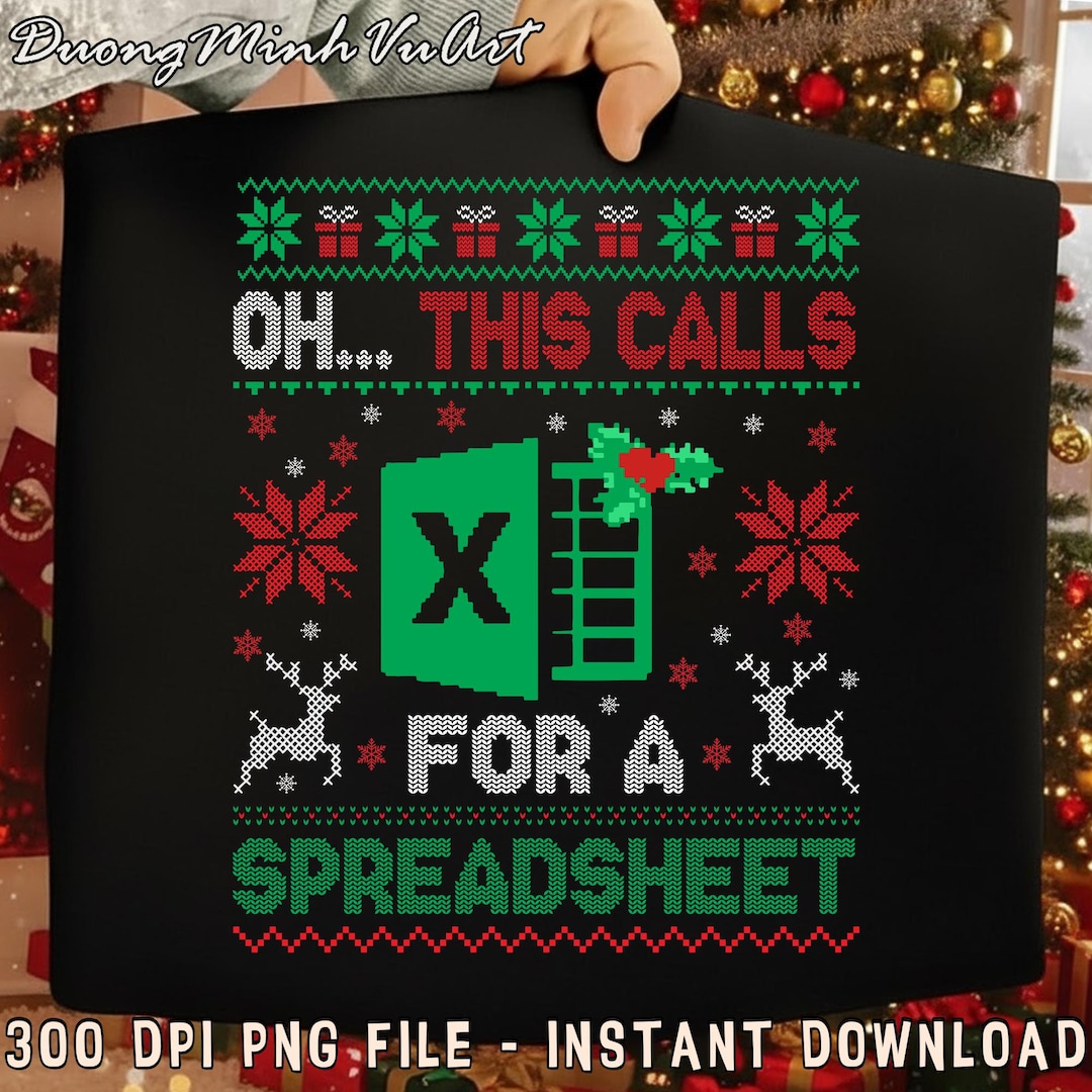 Oh This Calls for a Spreadsheet Png, Funny Ugly Christmas Sweaters for ...