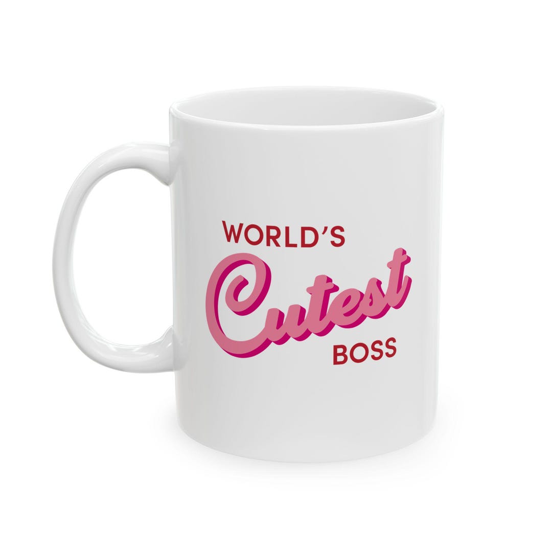 World's Cutest Boss Mug, Cute Mug, World's Best Boss, Coworker Mug ...