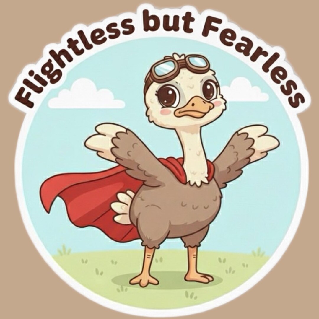 Courageous Ostrich Vinyl Sticker | Motivational Die-cut Decal - Etsy