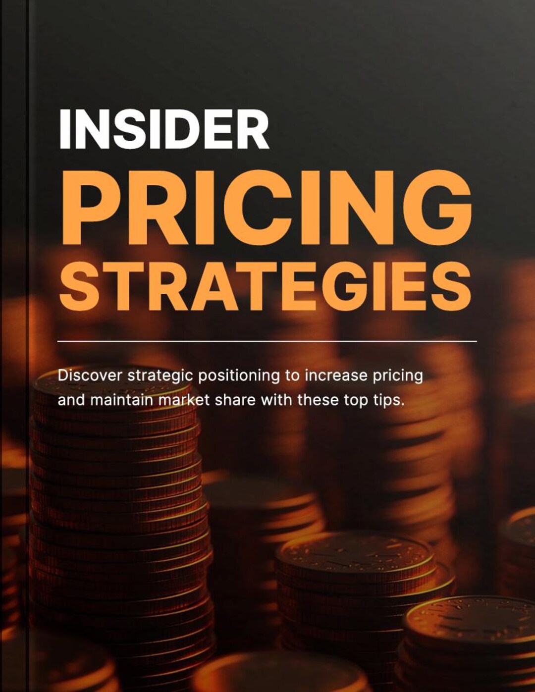 Insider Pricing Strategies / Discover Strategic Positioning to Increase ...