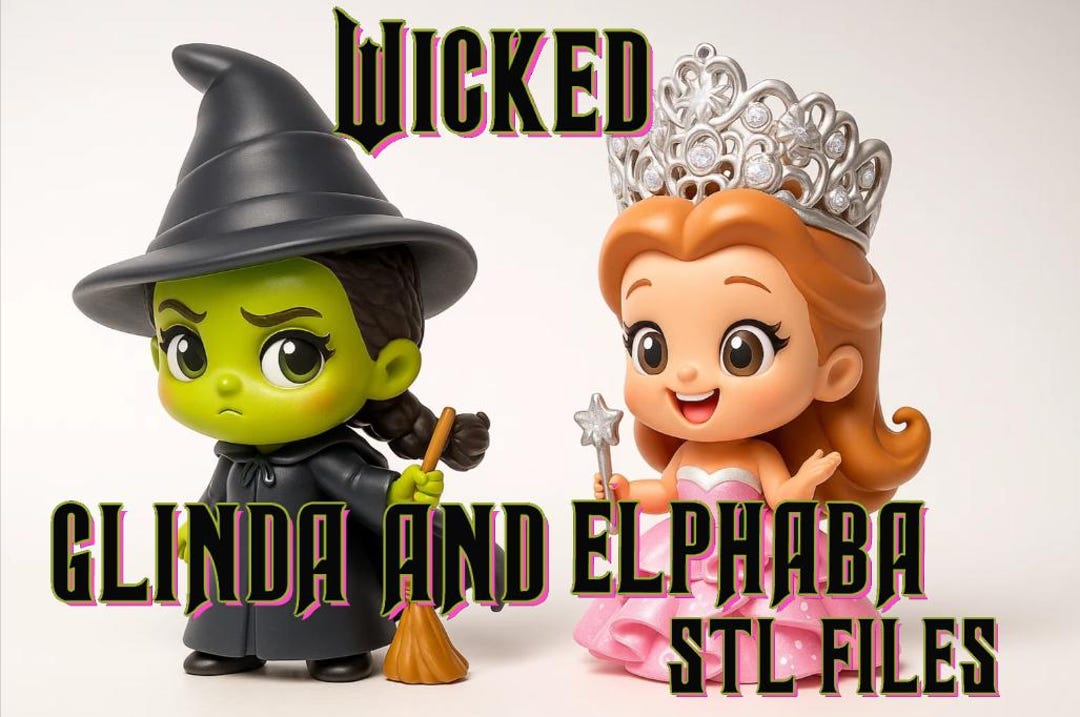 Wicked – Glinda and Elphaba STL Files | Cute 3D Print Models - Etsy