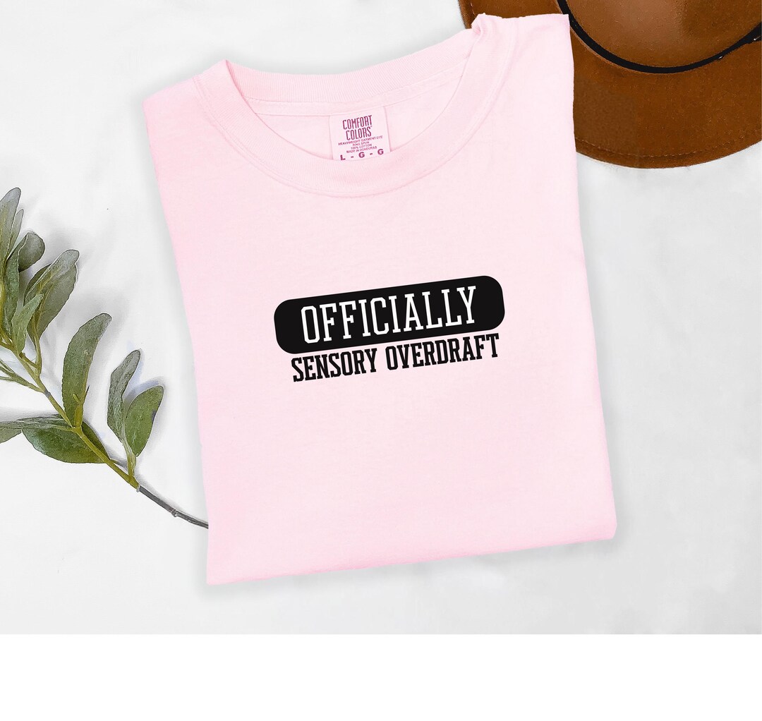 Officially Sensory Overdraft Shirt, Weird Core Obnoxious Shirt Out of ...