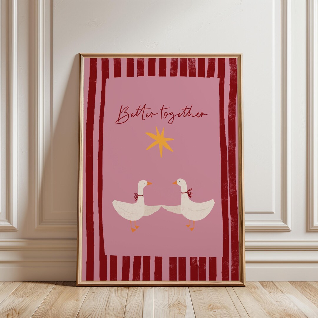 Better Together Printable Wall Art, Cute Goose Friends Illustration ...