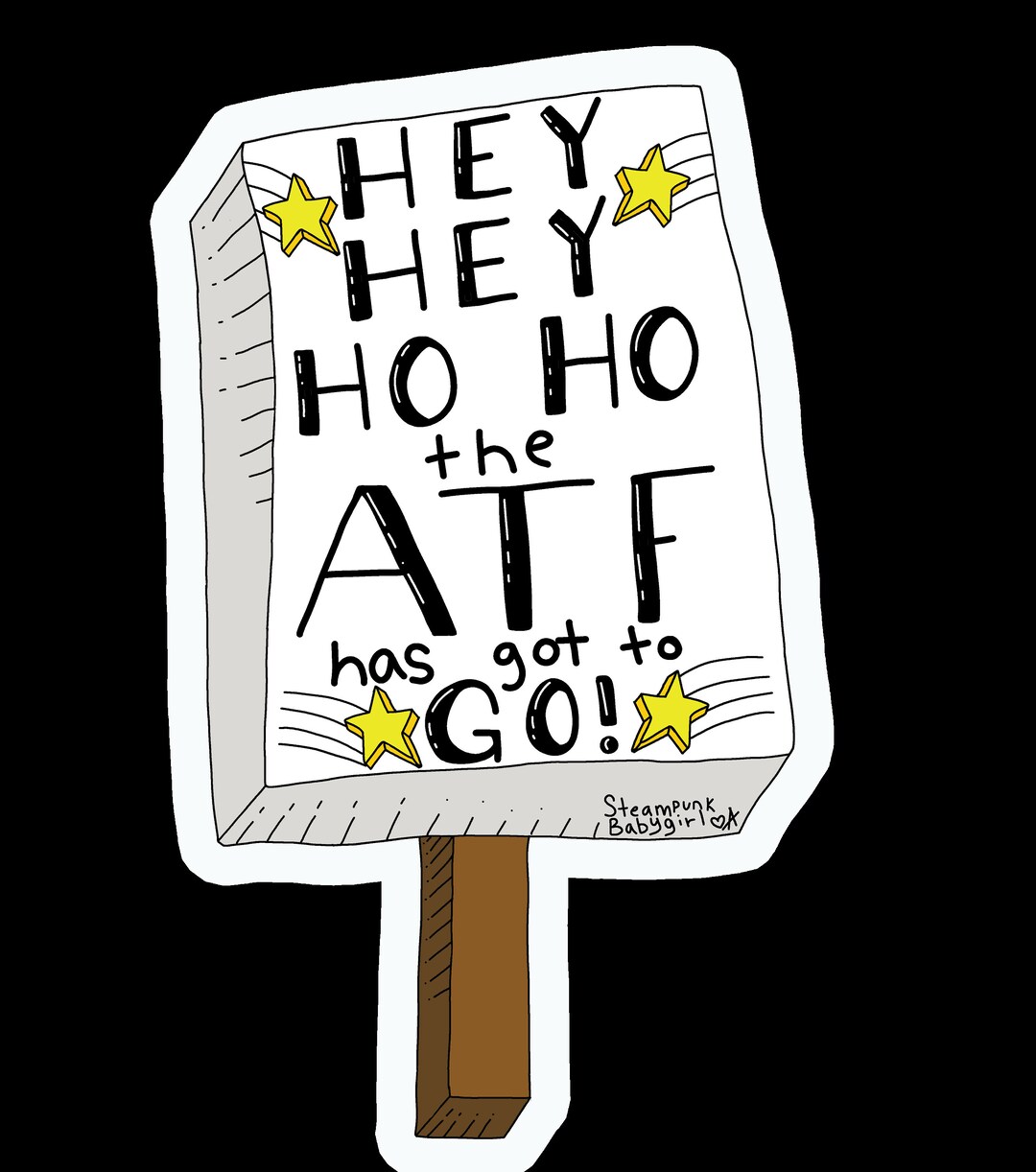 Hey Hey Ho Ho the ATF Has Got to Go Waterproof Sticker - Etsy