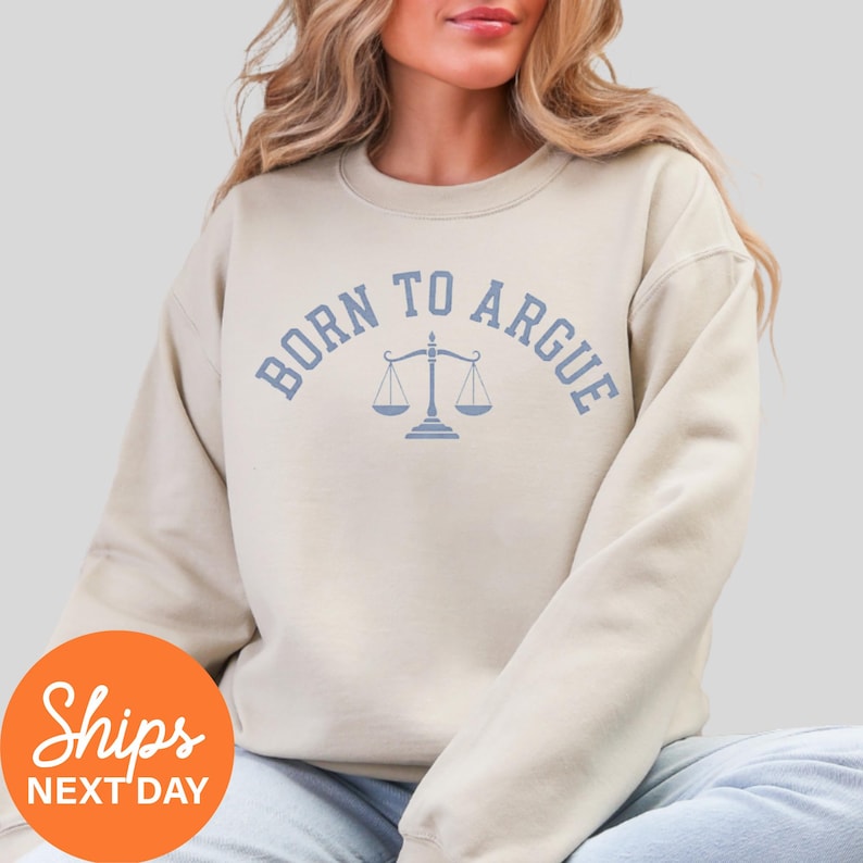 Funny Lawyer Sweatshirt, Born to Argue Crewneck, Law Student Gift ...