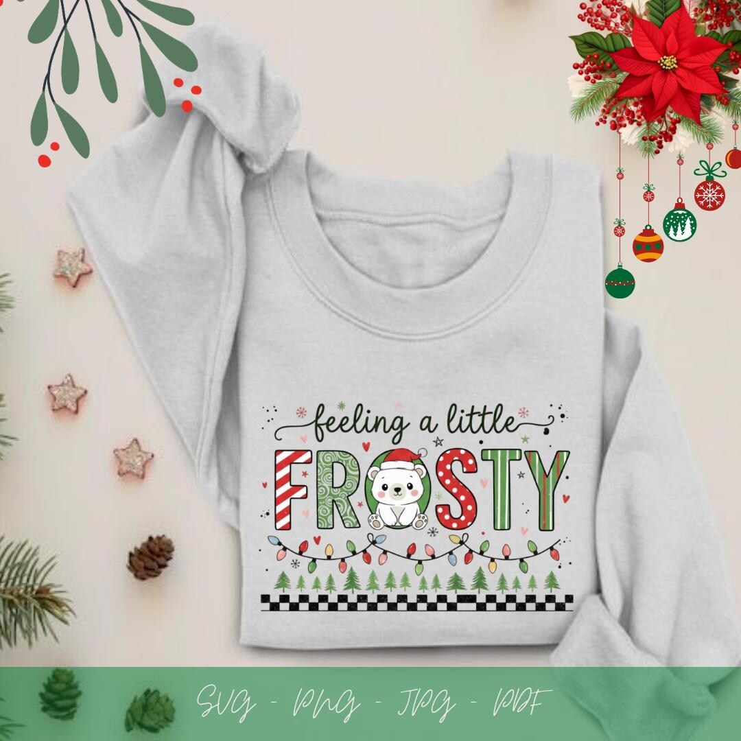 Feeling Frosty Snowman PNG: Winter Quote, Christmas Sublimation ...