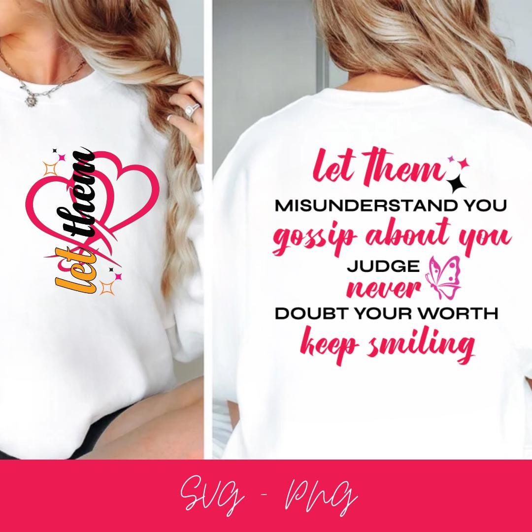 Let Them Funny Quote Design | Cricut & Sublimation (digital Download ...