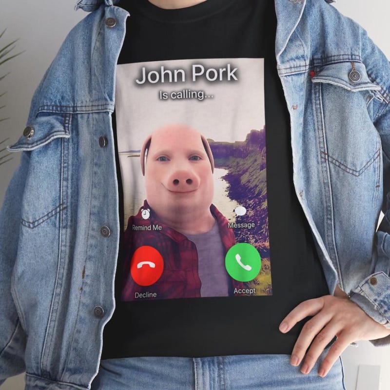 John Pork is Calling Shirt - Etsy