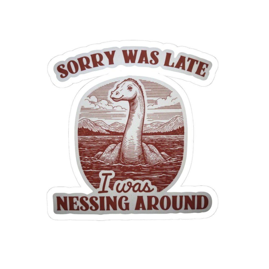 Loch Ness Monster Pun Sticker, Funny Cryptid Vinyl Decal for Laptop ...