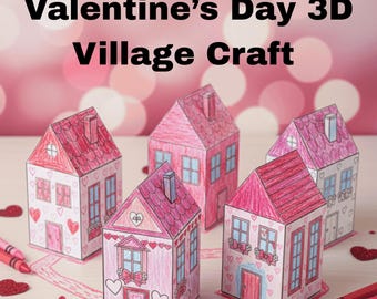 Valentine Village 3D Craft Printable | Build a Love Town With 4 Houses ...