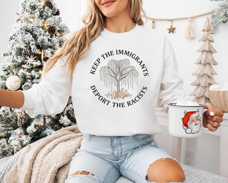 Keep the Immigrants Deport the Racists Shirt, Pro Immigrant Tee, Anti Racism Gift, Human Rights ...