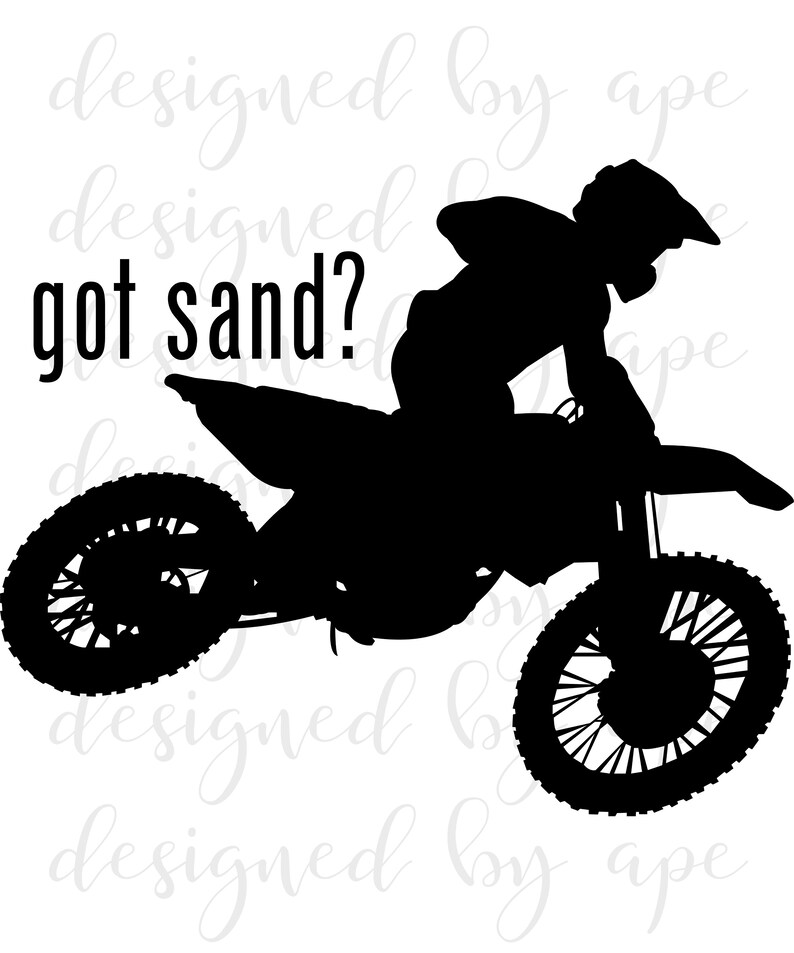Got Sand Dirtbike PNG SVG - Etsy