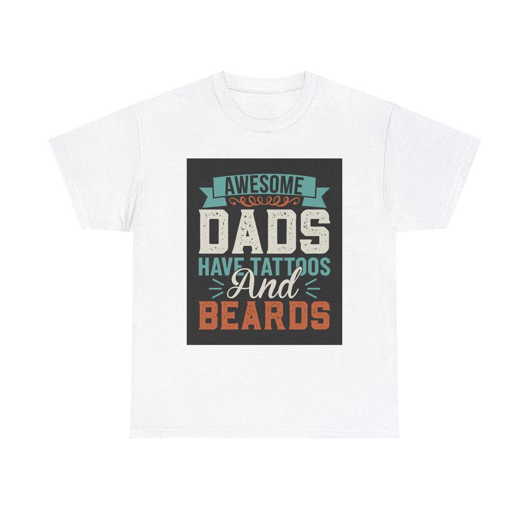 Tattoos and Beards Dad Tee, Unisex Heavy Cotton Father's Day Gift - Etsy
