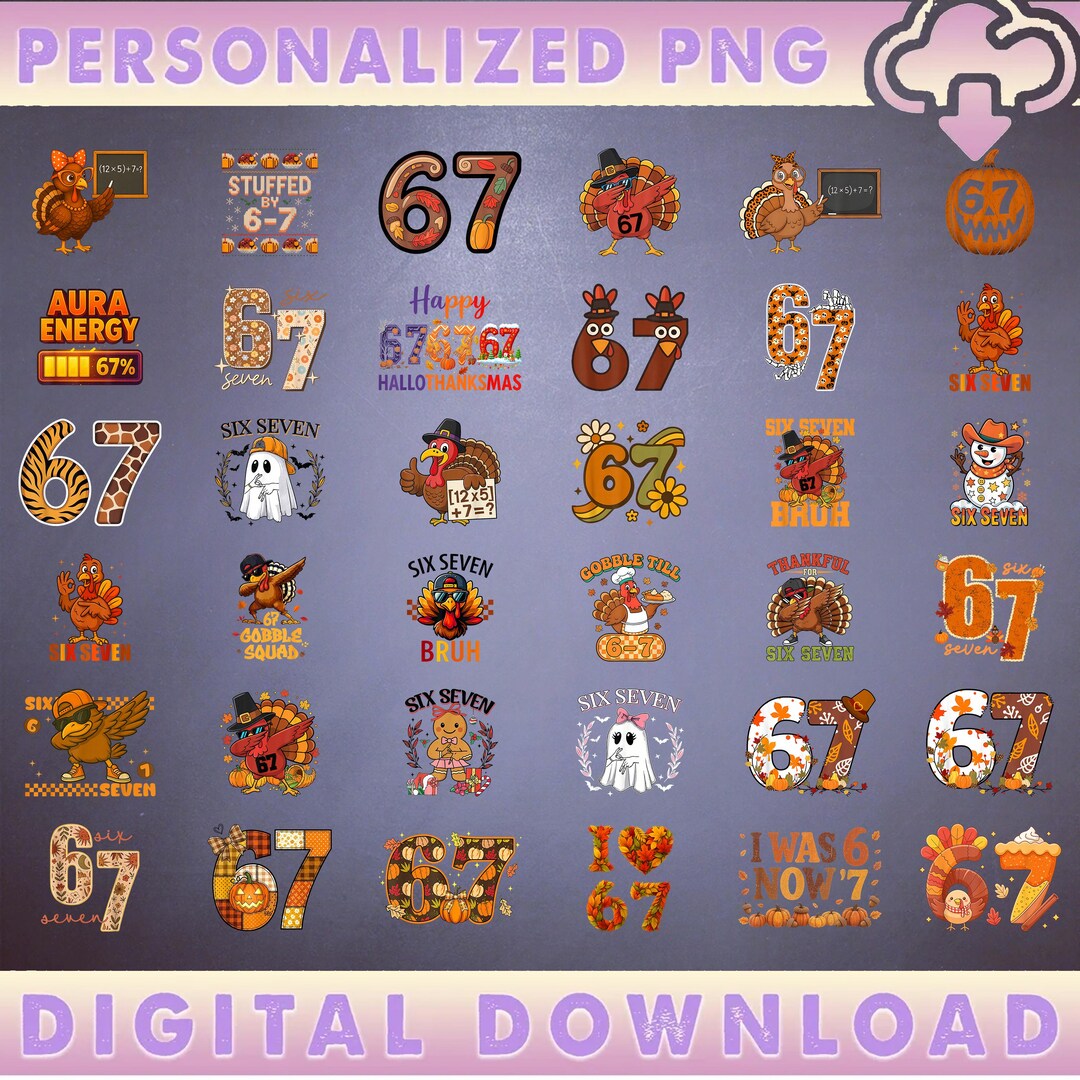 Turkey Six Seven PNG Bundle, Funny 67 Meme Thanksgiving Sublimation ...