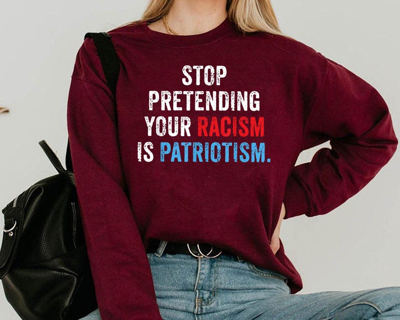 Stop Pretending Your Racism is Patriotism PNG, Equality Quote Clipart ...