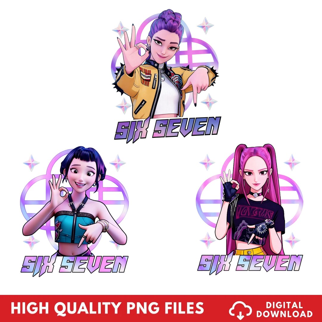 Six Seven 6 7 Meme Kpop Girls Band Png, Funny 67 Trend Social Media Png ...