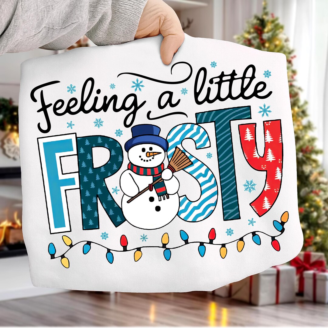 Feelin' Frosty Christmas Snowman PNG: Winter Sublimation (digital ...
