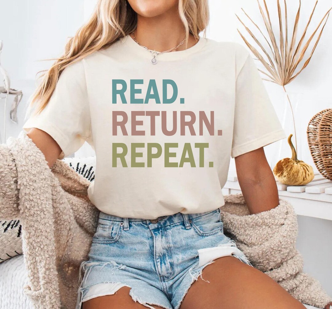 Reading Shirt, Read Return Repeat Shirts, Library Shirt, Bookworm Book ...
