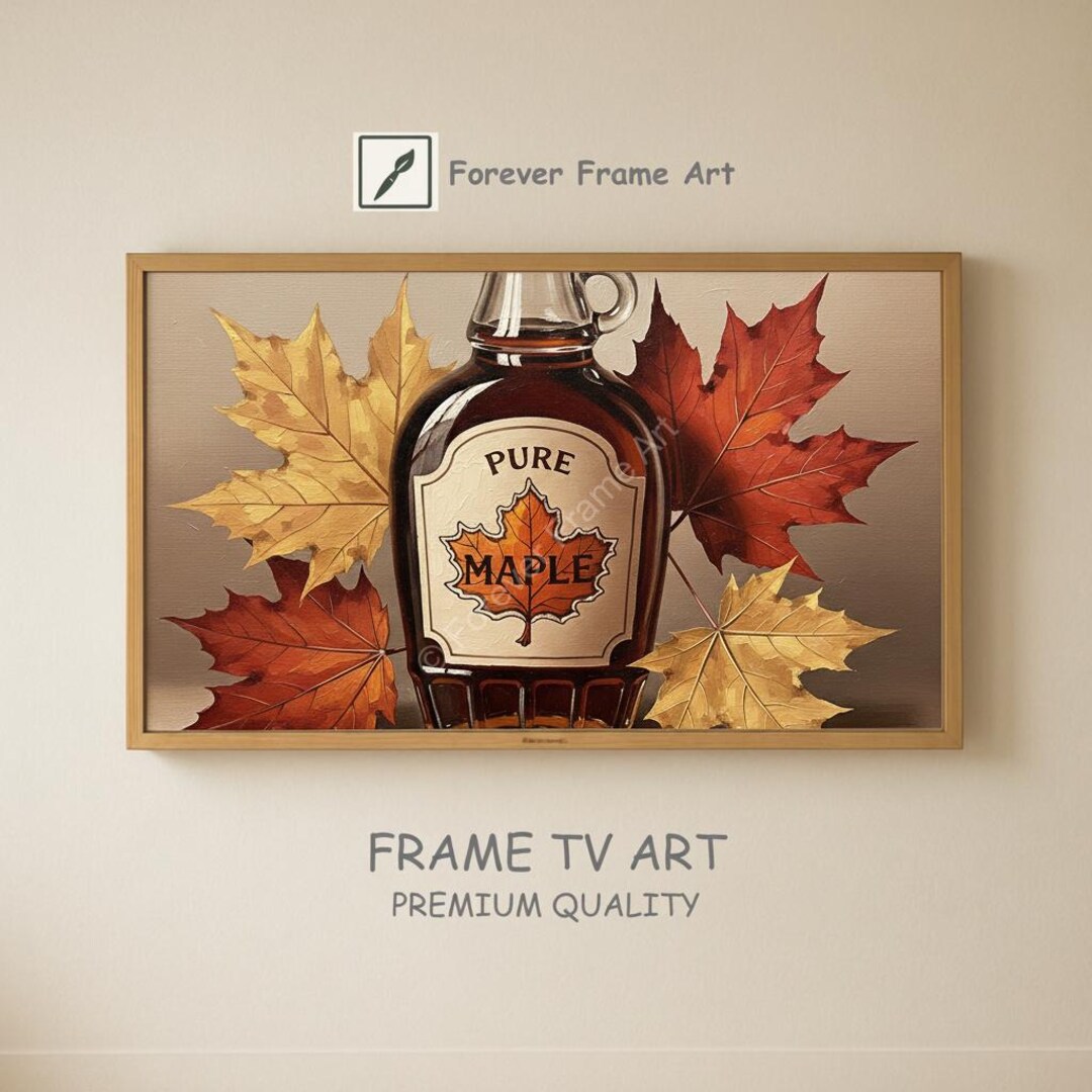 Rustic Maple Syrup Bottle Painting Autumn Leaves Art Samsung Frame TV ...