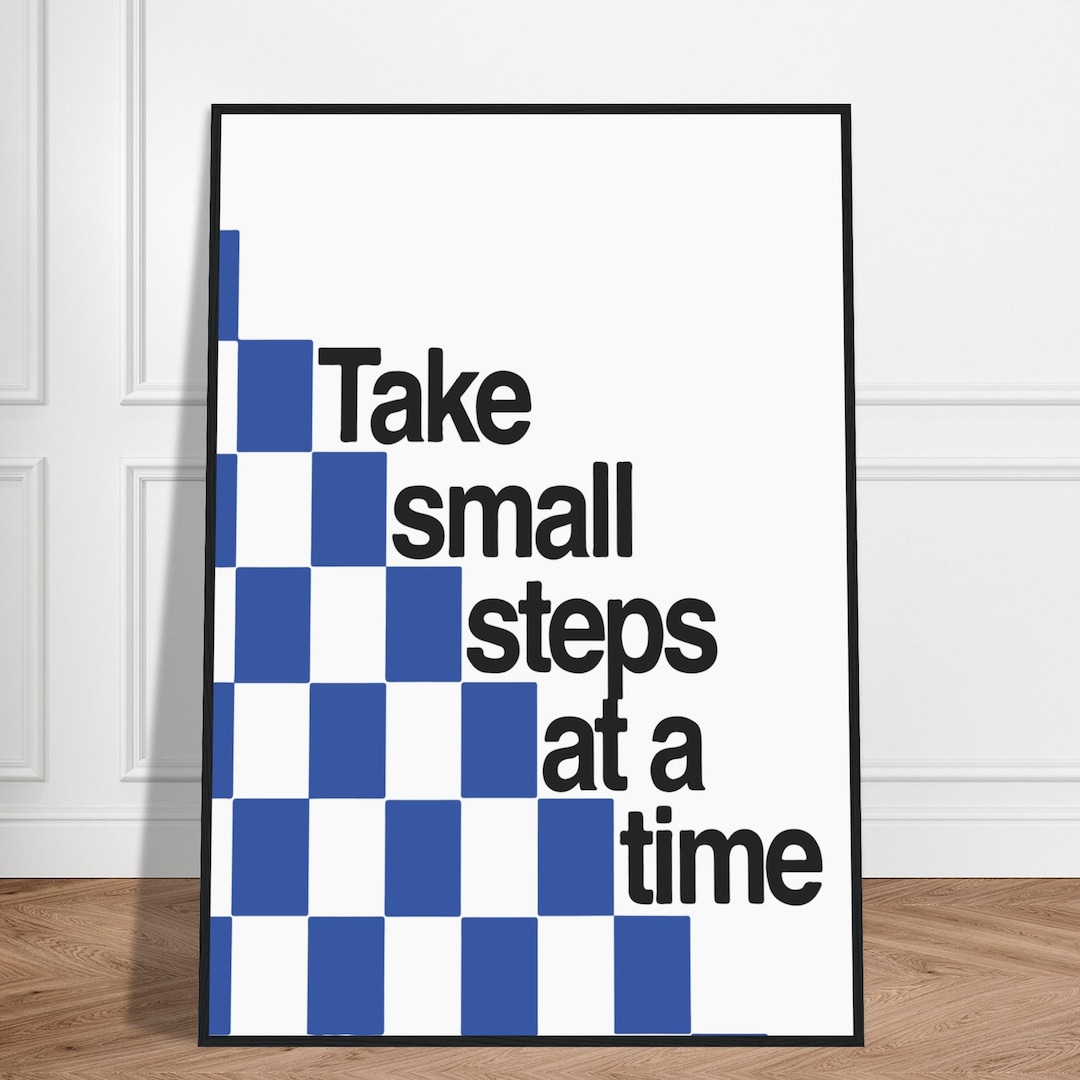Minimalist Poster: 'take Small Steps' Inspirational Art - Digital Art ...