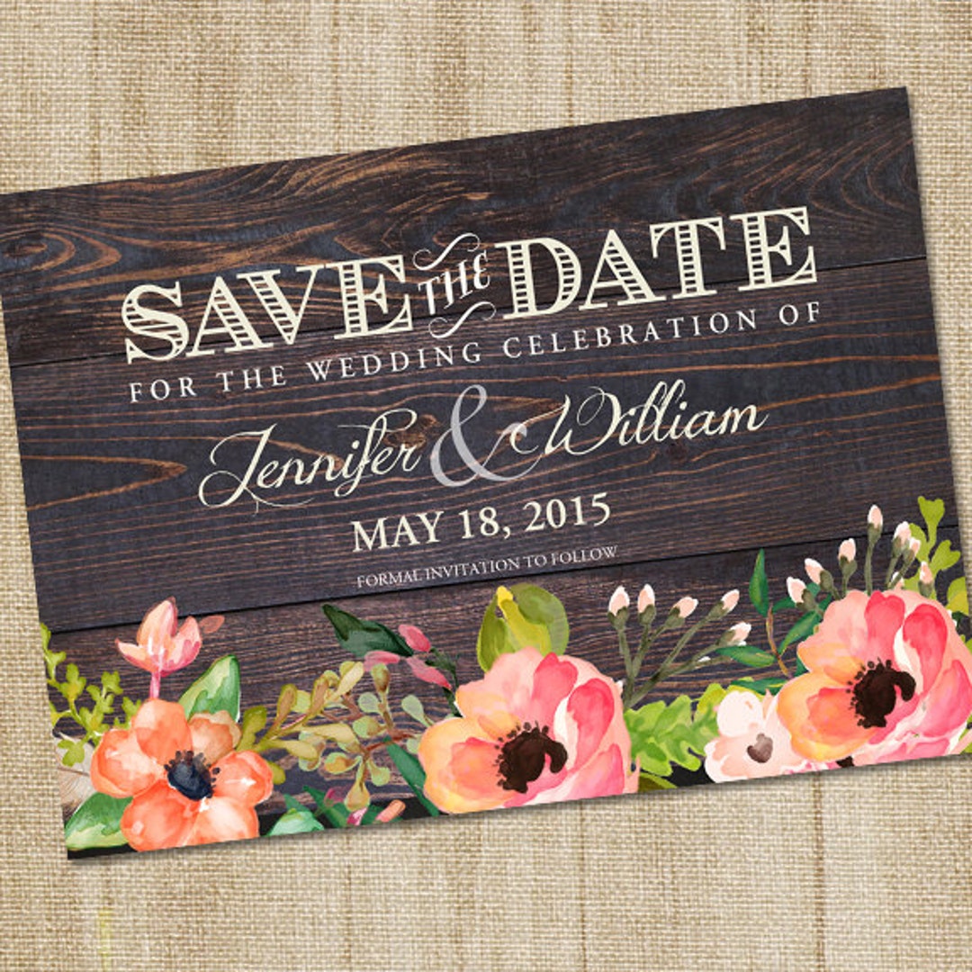 Rustic Floral Save the Date, PRINTABLE, Watercolor Flowers Save the ...