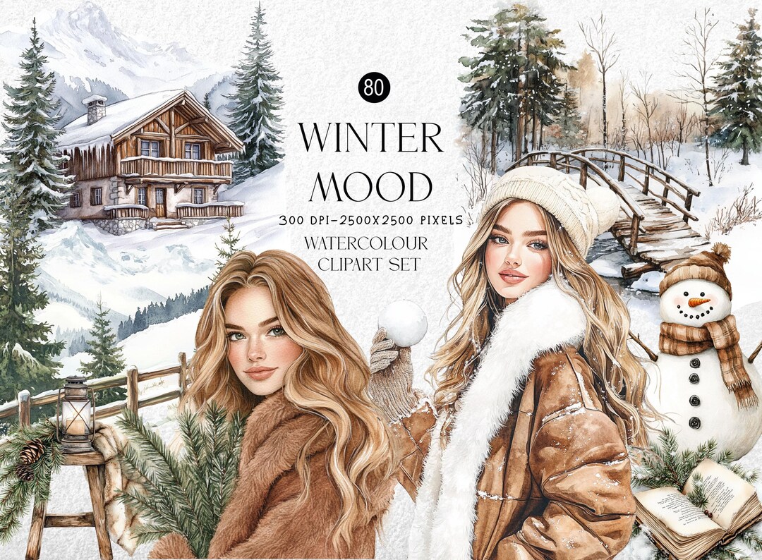 Winter Mood Watercolor Clipart Set – Snow, Cozy Girls, Cabin & Snowman ...