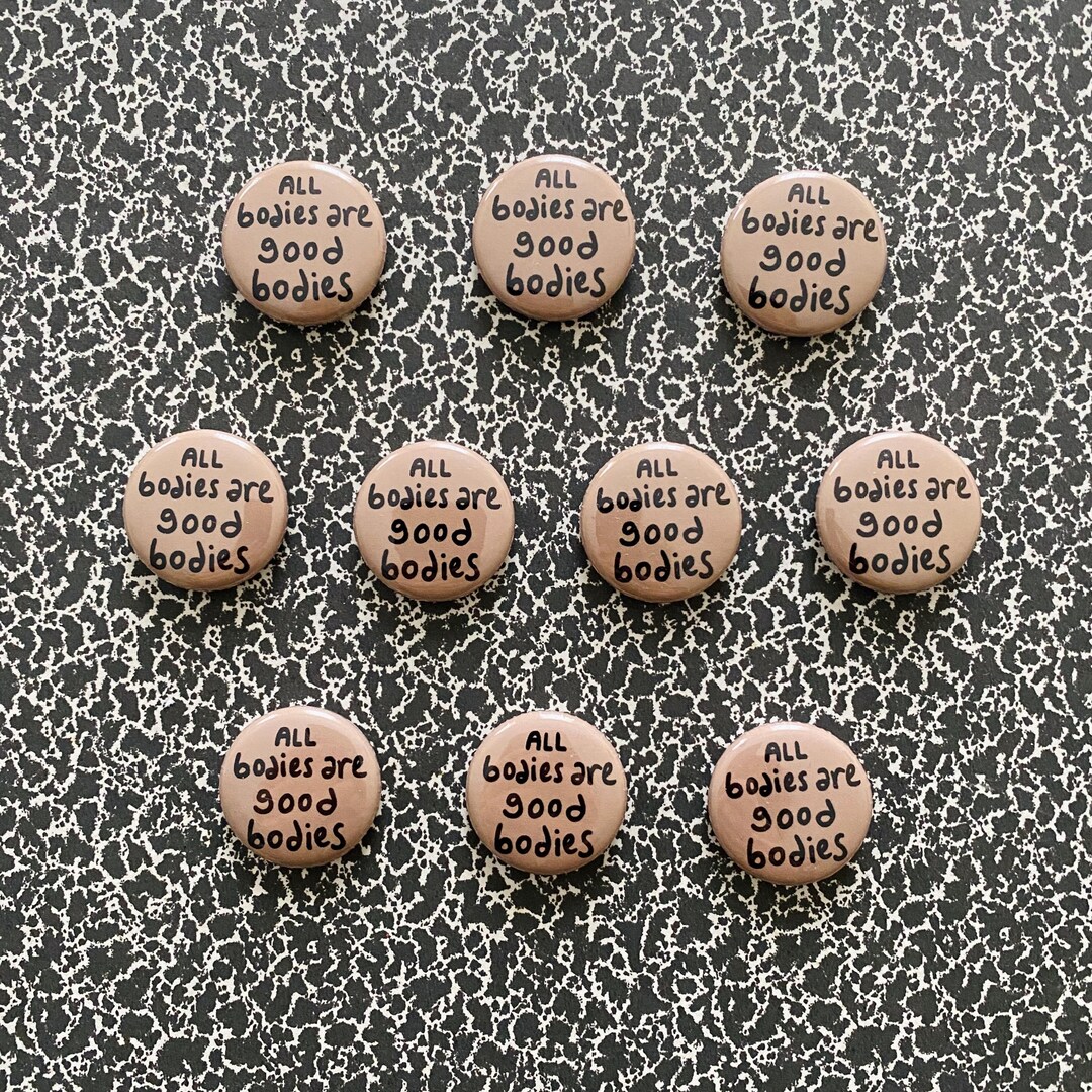 All Bodies Are Good Bodies Pin Pack Body-positive Fat Liberation ...