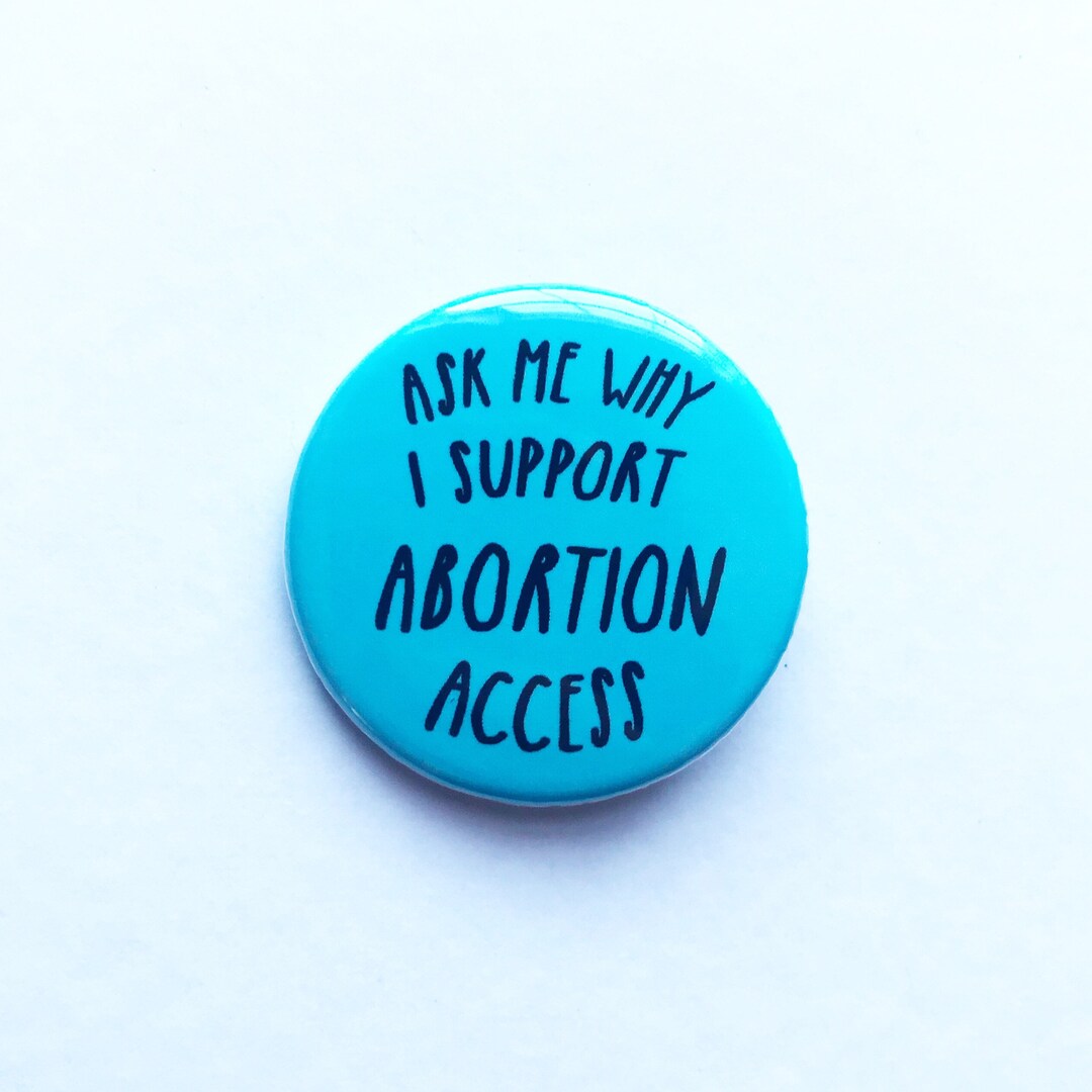 Abortion Access Pin Support Reproductive Rights XL Pin - Etsy