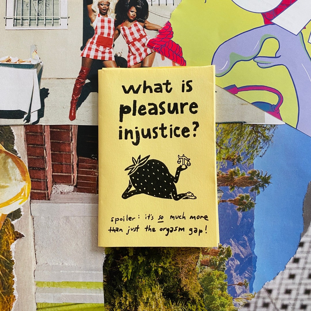 What is Pleasure Injustice? Zine | Sex-positive Intersectional Feminist ...