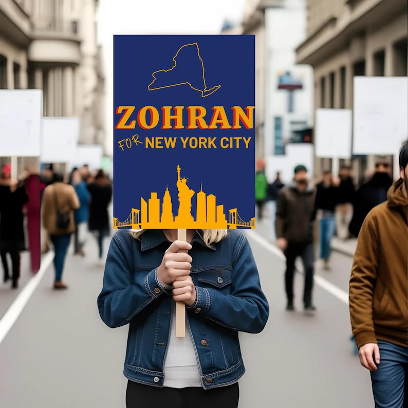 Zohran for New York City Protest Sign , NYC Election Poster, Support ...