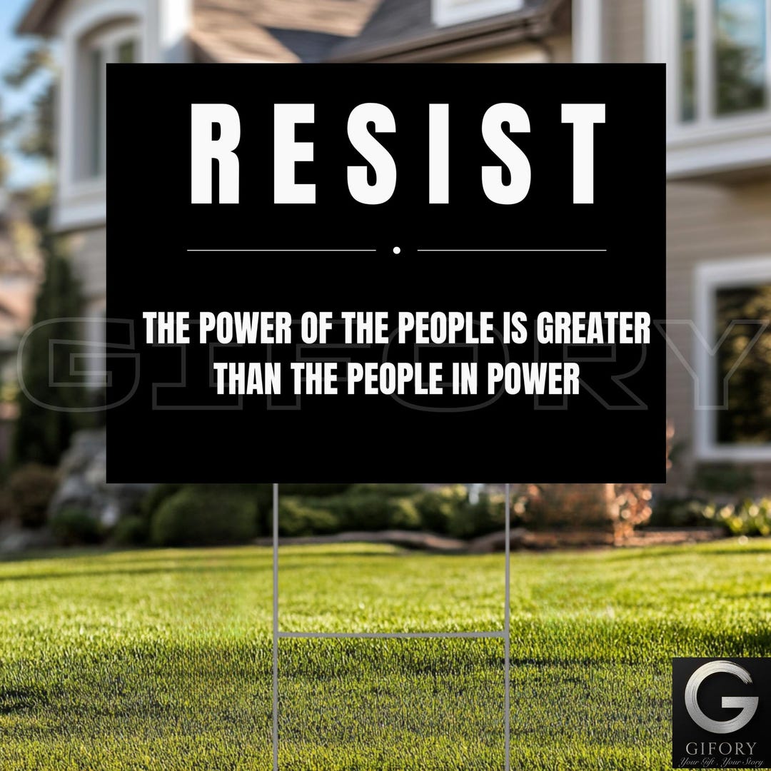 Resist Yard Sign, the Power of the People Protest Sign, Political ...