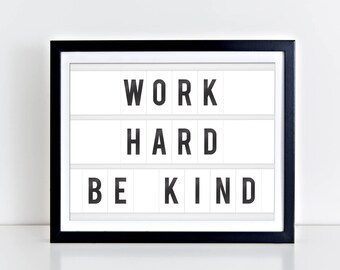 Work Hard // Play Hard // Be Kind // A4 // A5 // Nursery Decor // Home ...