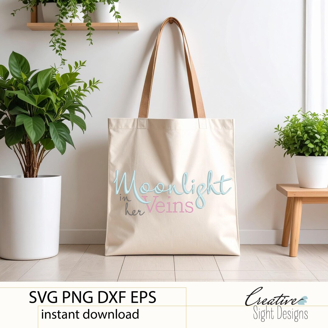 Moonlight in Her Veins Quote SVG, Motivational Saying for Cricut ...