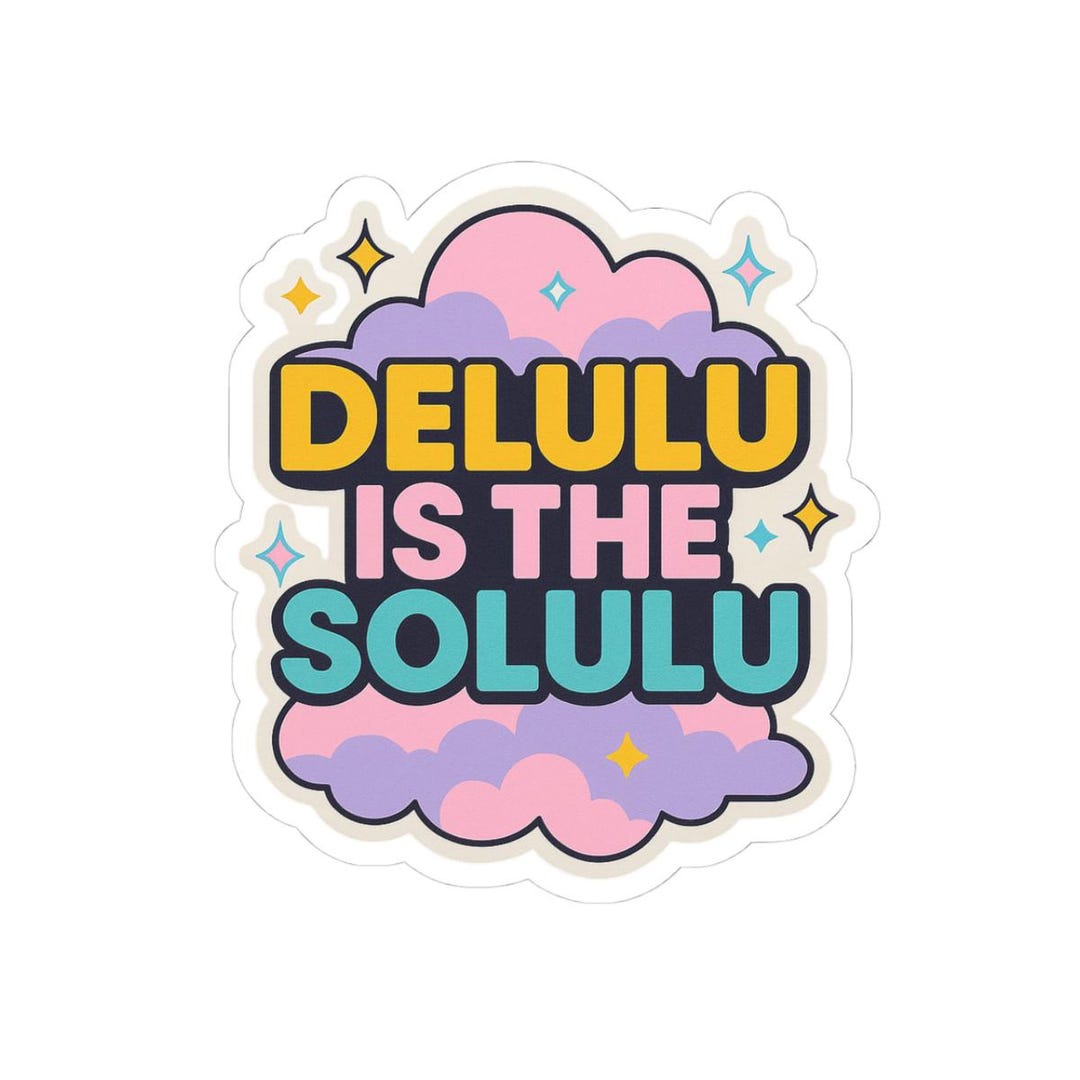 Delulu is the Solulu Sticker: Retro Gen Z Vinyl Decal - Etsy